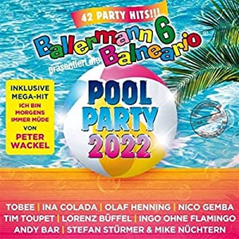 Ballermann 6 Balneario präsentiert die Pool Party 2022 - hitparade.ch