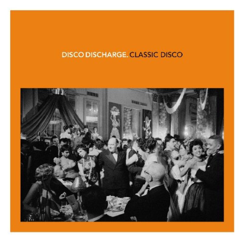 Disco Discharge. Classic Disco - hitparade.ch