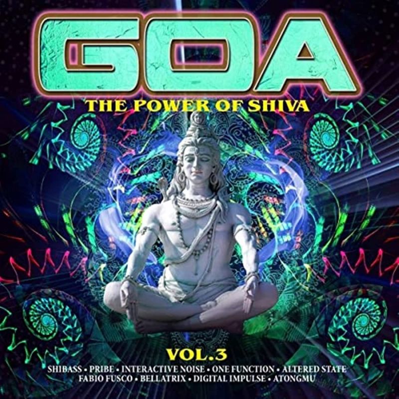 Goa - The Power Of Shiva - Vol.3 - hitparade.ch