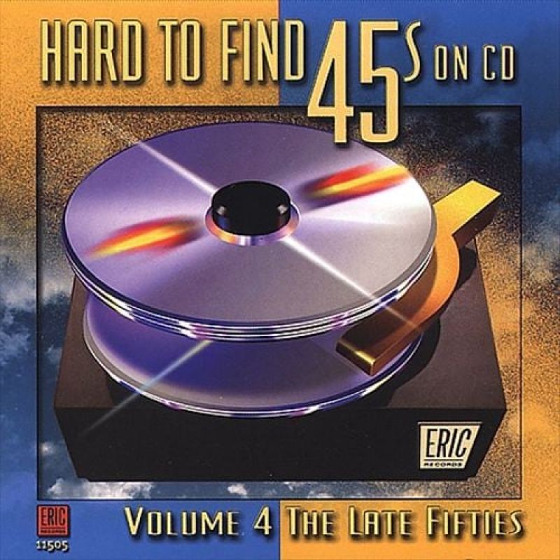 Hard To Find 45s On CD Volume 4: The Late Fifties - hitparade.ch