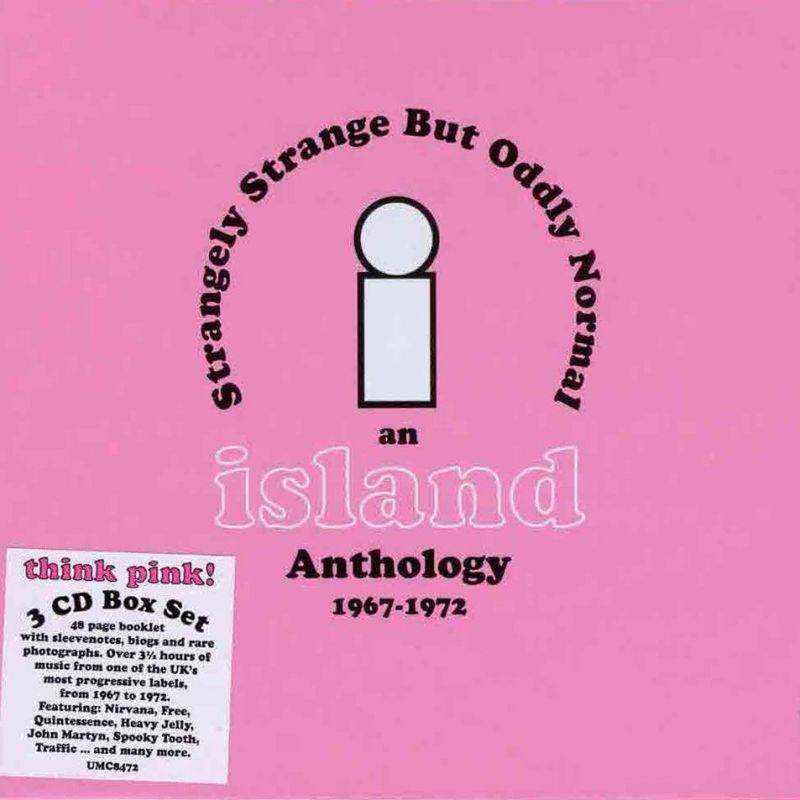 Strangely Strange But Oddly Normal - An Island Anthology 1967-1972 ...