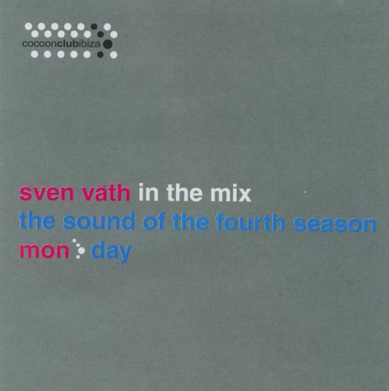 Sven Väth In The Mix - The Sound Of The Fourth Season - hitparade.ch