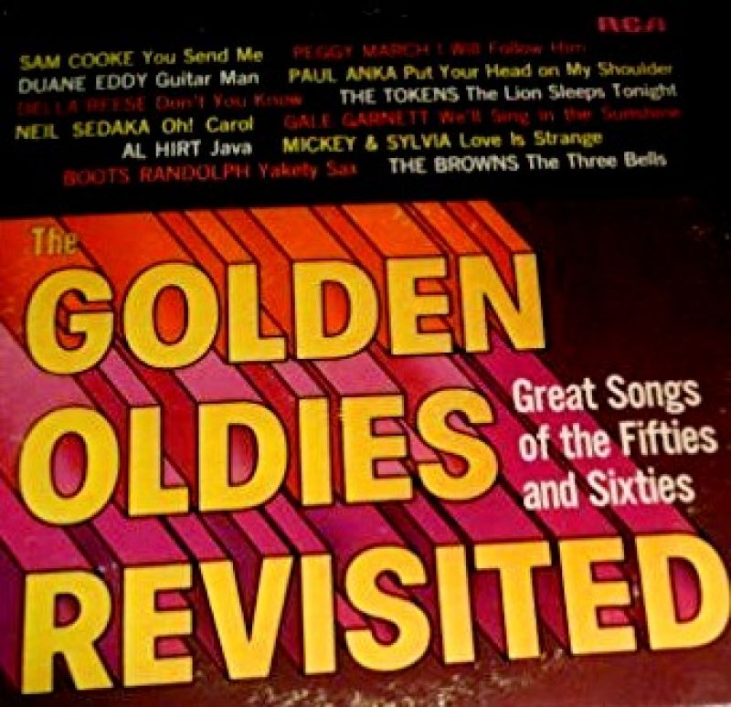 The Golden Oldies Revisited - Great Songs Of The Fifties And Sixties ...