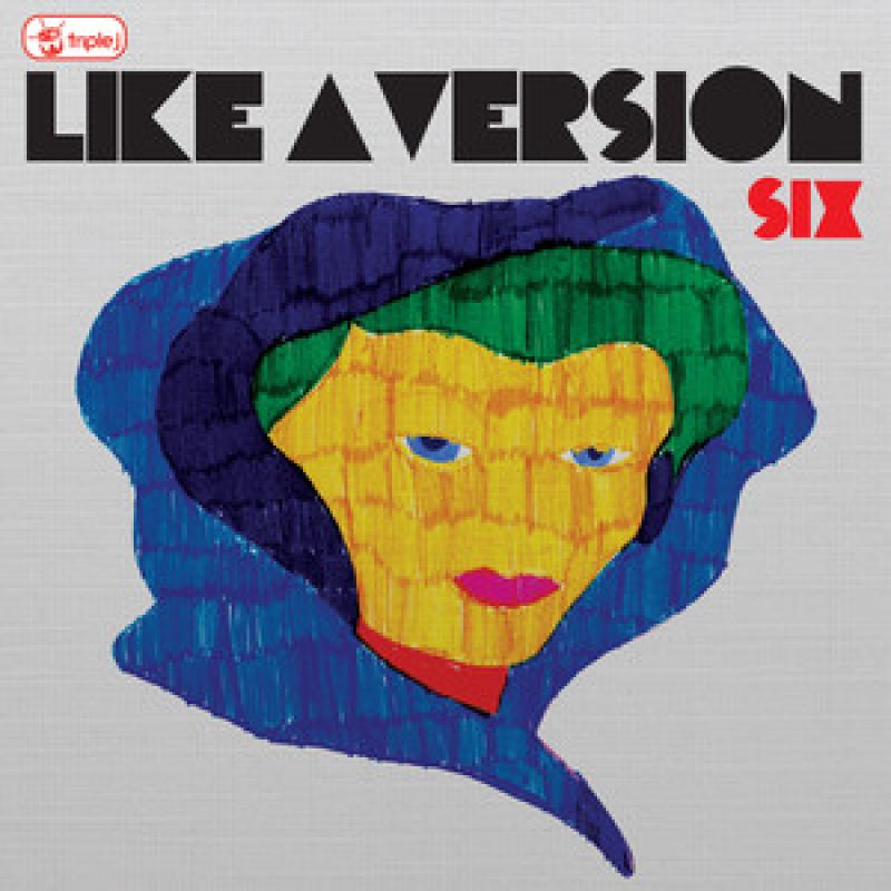 Triple J's Like A Version Six - hitparade.ch