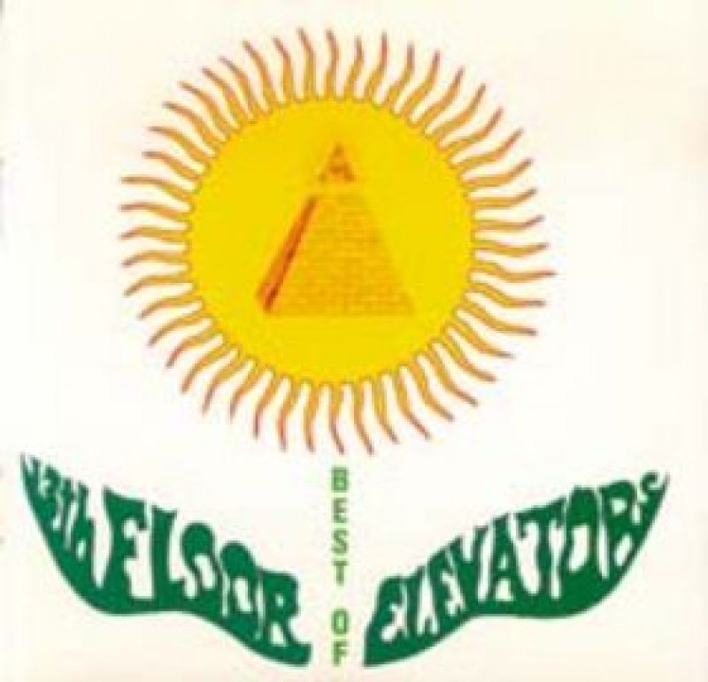 13th Floor Elevators - Best Of 13th Floor Elevators - hitparade.ch