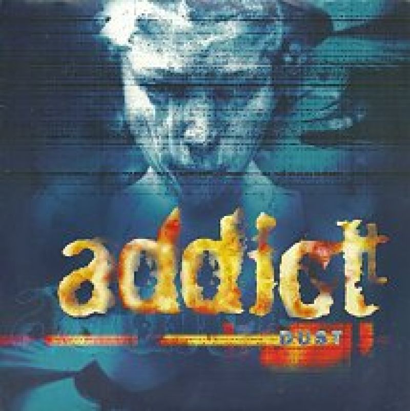 Addict - Dust - hitparade.ch