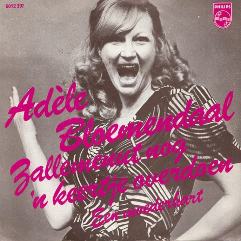 Adèle Bloemendaal - Zallemenut (nog 'n keertje overdoen) - hitparade.ch