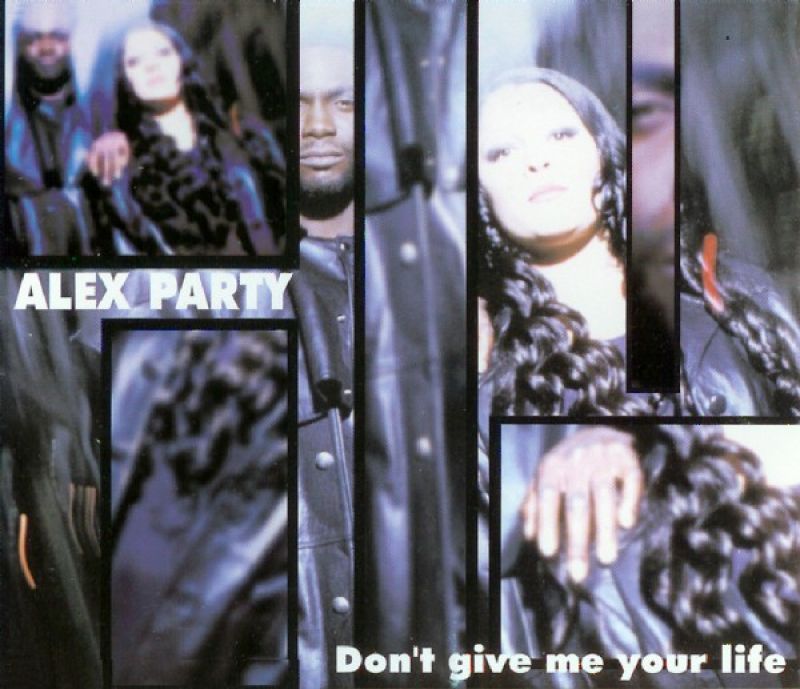 Alex Party - Don't Give Me Your Life - hitparade.ch