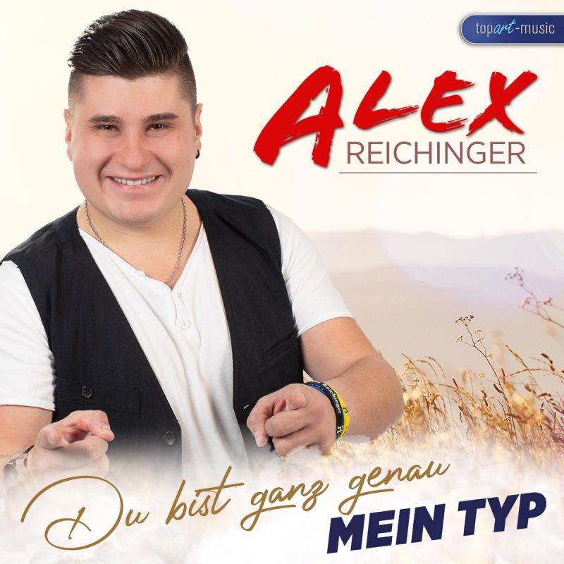 Alex Reichinger - Du bist ganz genau mein Typ - hitparade.ch