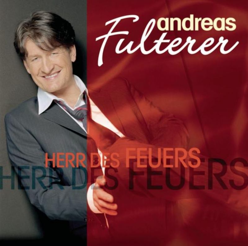 Andreas Fulterer - Herr des Feuers - hitparade.ch