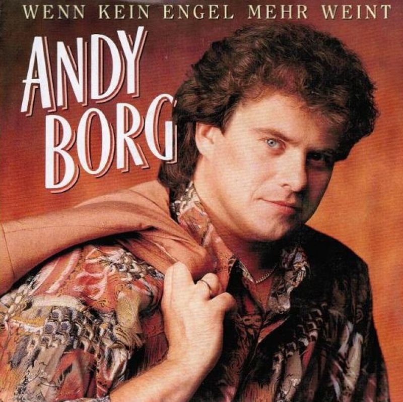 Andy Borg - Wenn kein Engel mehr weint - hitparade.ch