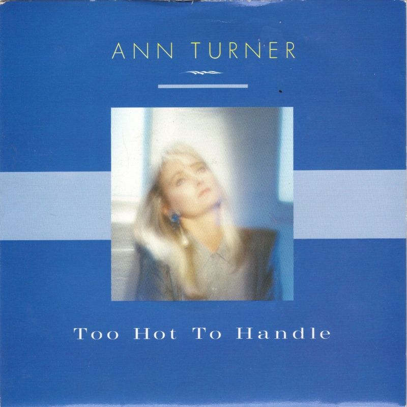 Ann Turner - Too Hot To Handle - hitparade.ch