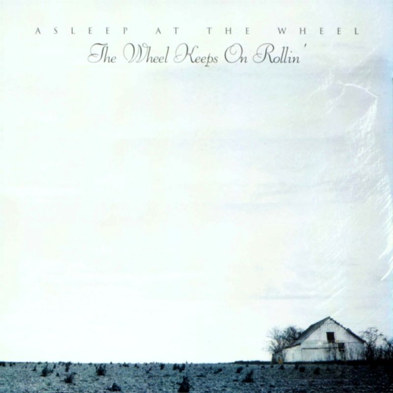 Asleep At The Wheel - The Wheel Keeps On Rollin' - hitparade.ch