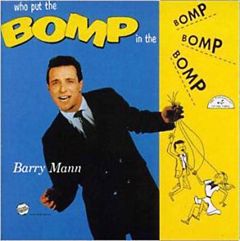 Barry Mann - Who Put The Bomp (In The Bomp, Bomp, Bomp) - hitparade.ch