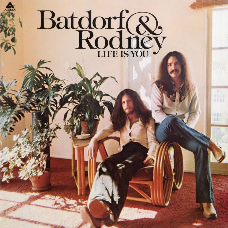 Batdorf & Rodney - Life Is You - hitparade.ch