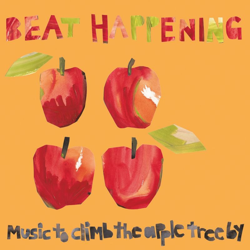 Beat Happening - Music To Climb The Apple Tree By - hitparade.ch