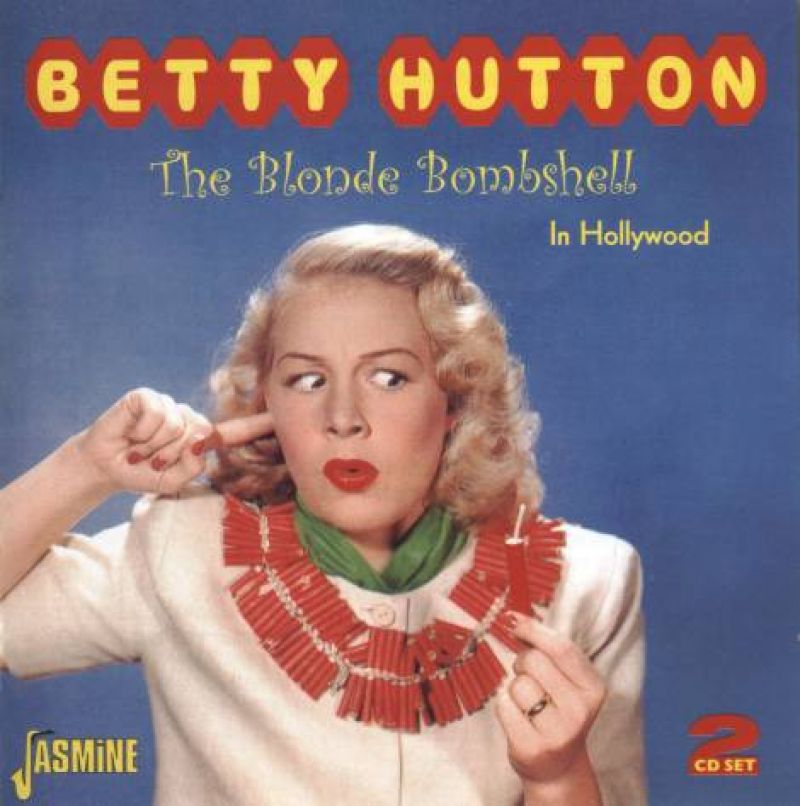 Betty Hutton - The Blonde Bombshell In Hollywood - hitparade.ch
