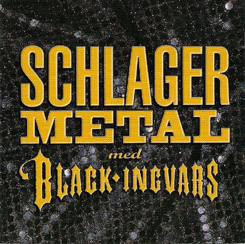 Black Ingvars - Schlagermetal - hitparade.ch
