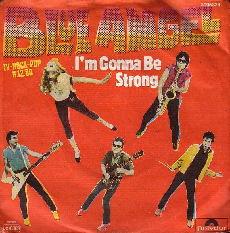 Blue Angel - I'm Gonna Be Strong - hitparade.ch