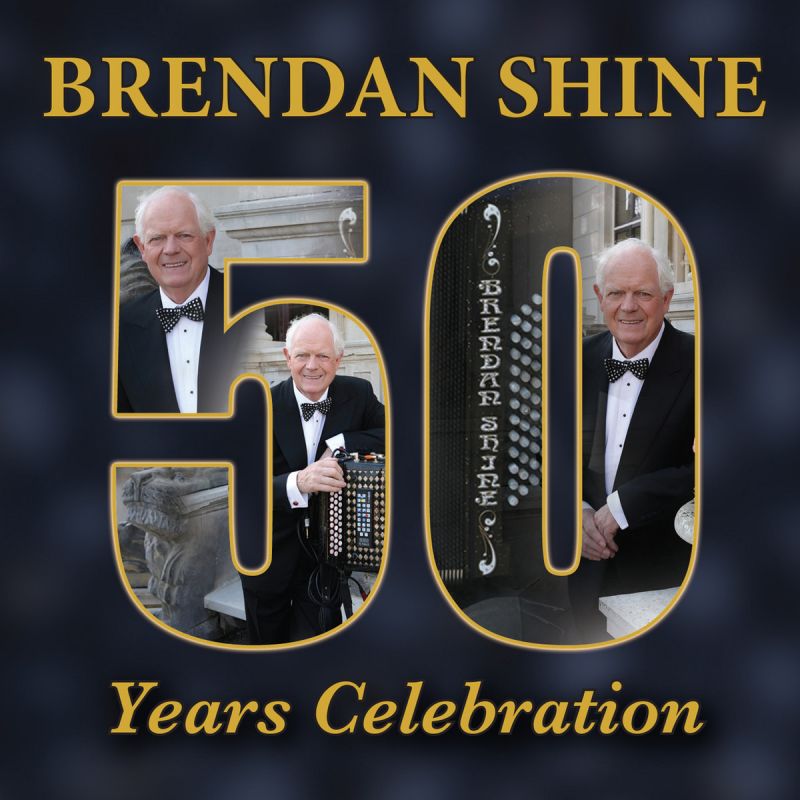 Brendan Shine - 50 Years Celebration - hitparade.ch