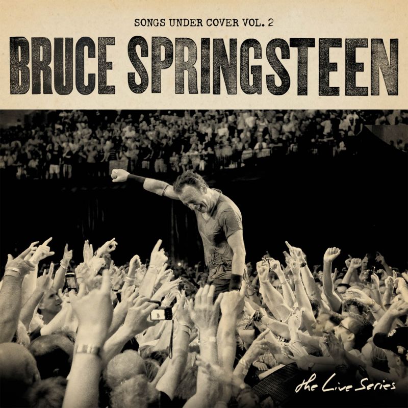 Bruce Springsteen - Songs Under Cover Vol. 2 - The Live Series ...