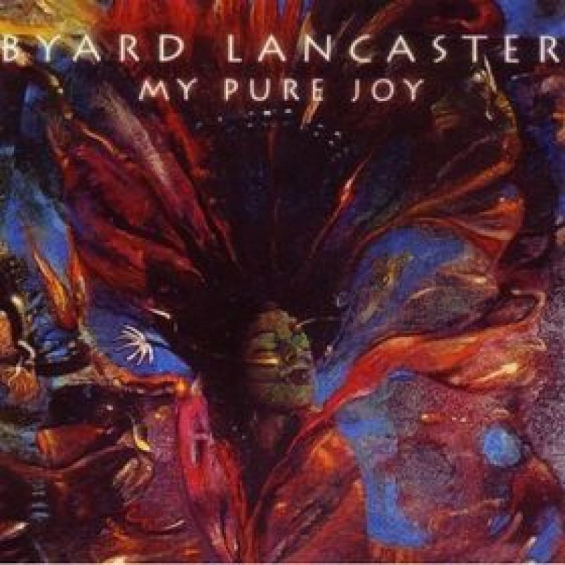 Byard Lancaster - My Pure Joy - hitparade.ch