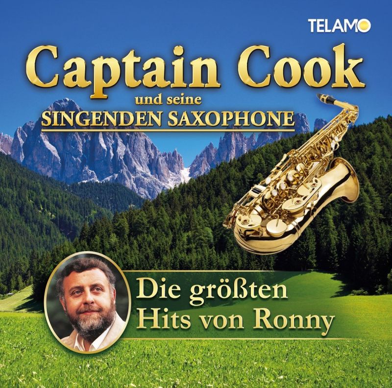 Captain Cook und seine singenden Saxophone - Die größten Hits von Ronny ...