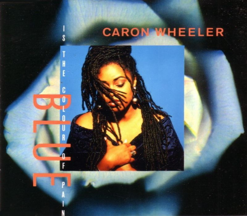 Caron Wheeler - Blue (Is The Colour Of Pain) - hitparade.ch