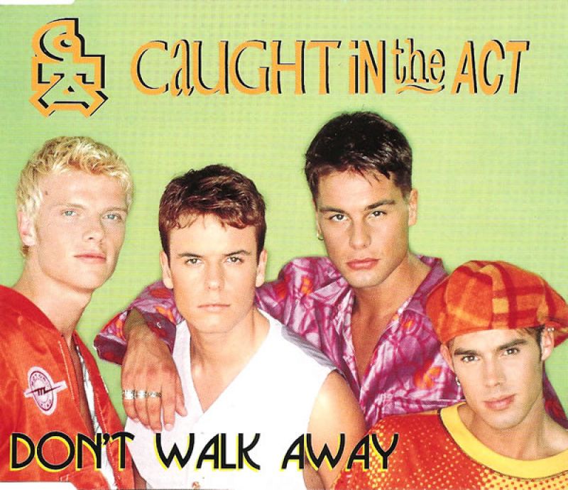 Caught In The Act - Don't Walk Away - hitparade.ch