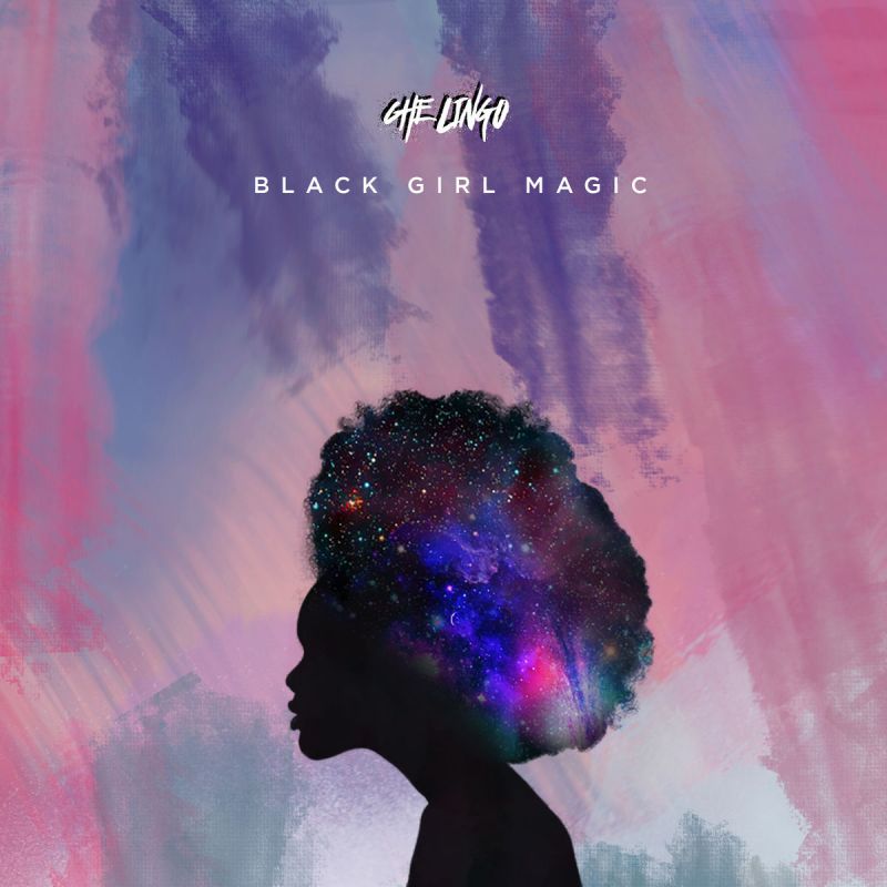 Che Lingo - Black Girl Magic - hitparade.ch