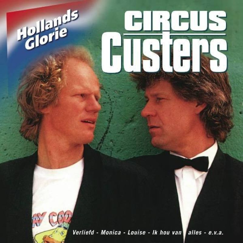Circus Custers - Hollands glorie - hitparade.ch