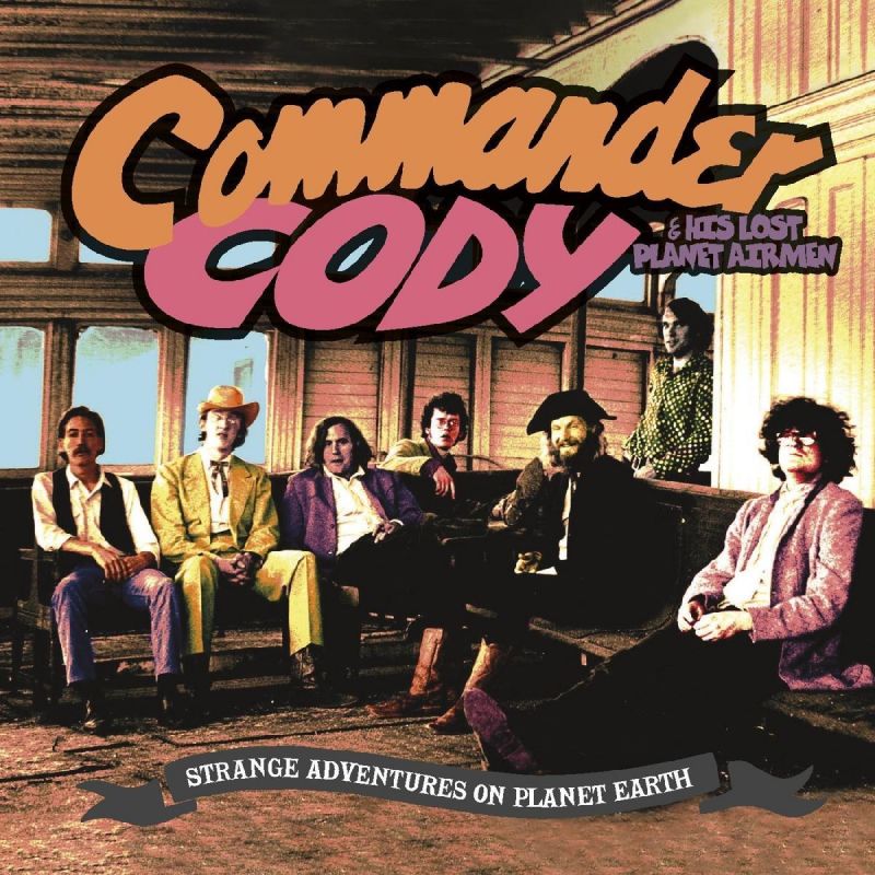 Commander Cody - Strange Adventures On Planet Earth - hitparade.ch