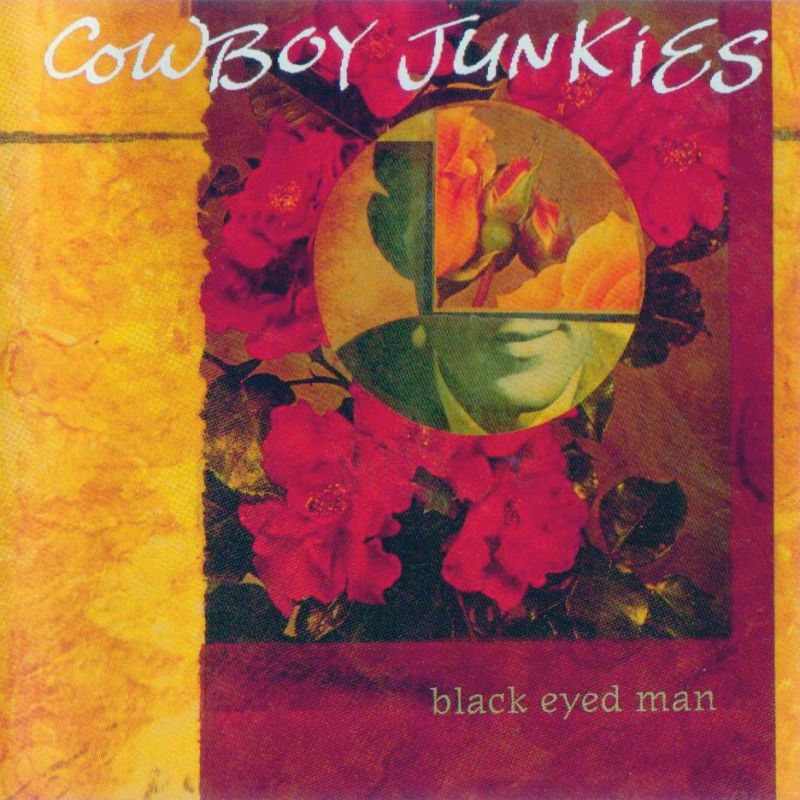 Cowboy Junkies - Black Eyed Man - hitparade.ch