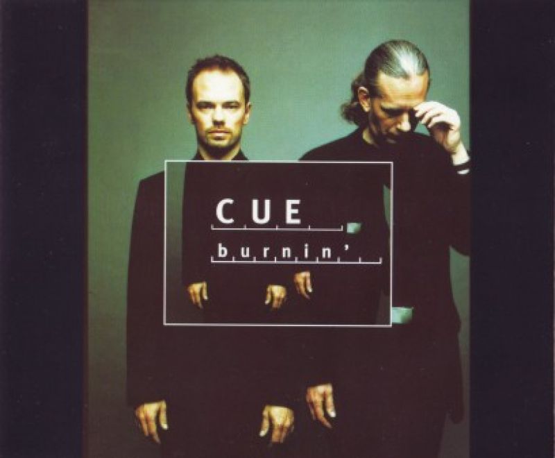 Cue - Burnin' - hitparade.ch