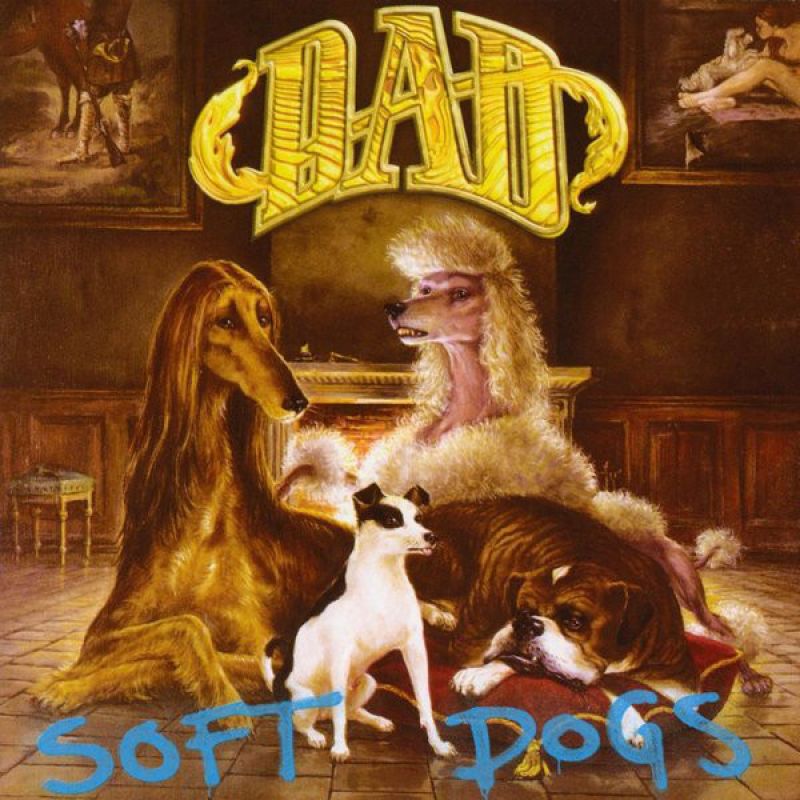 D-A-D - Soft Dogs - hitparade.ch