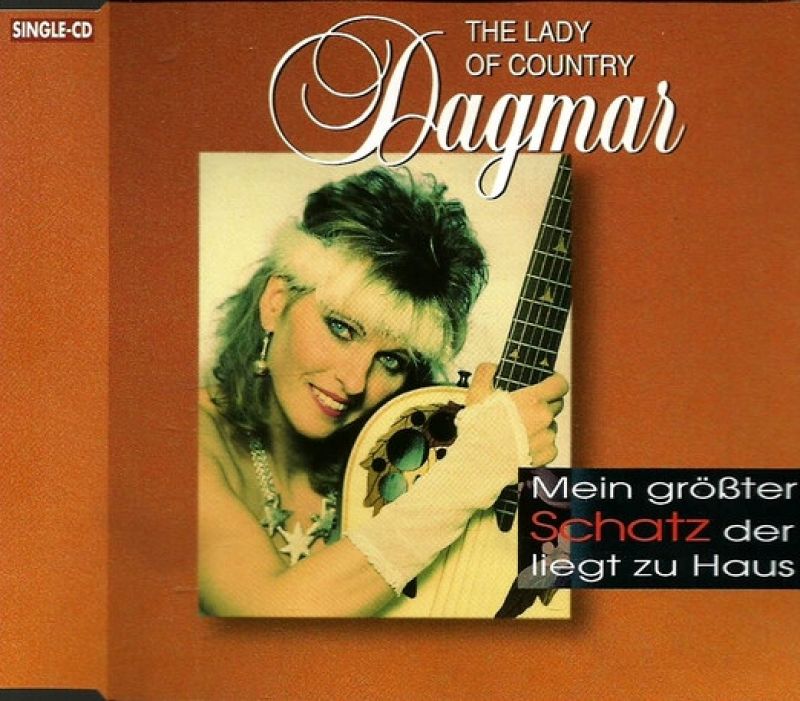 Dagmar - The Lady Of Country - Mein größter Schatz der liegt zuhaus ...