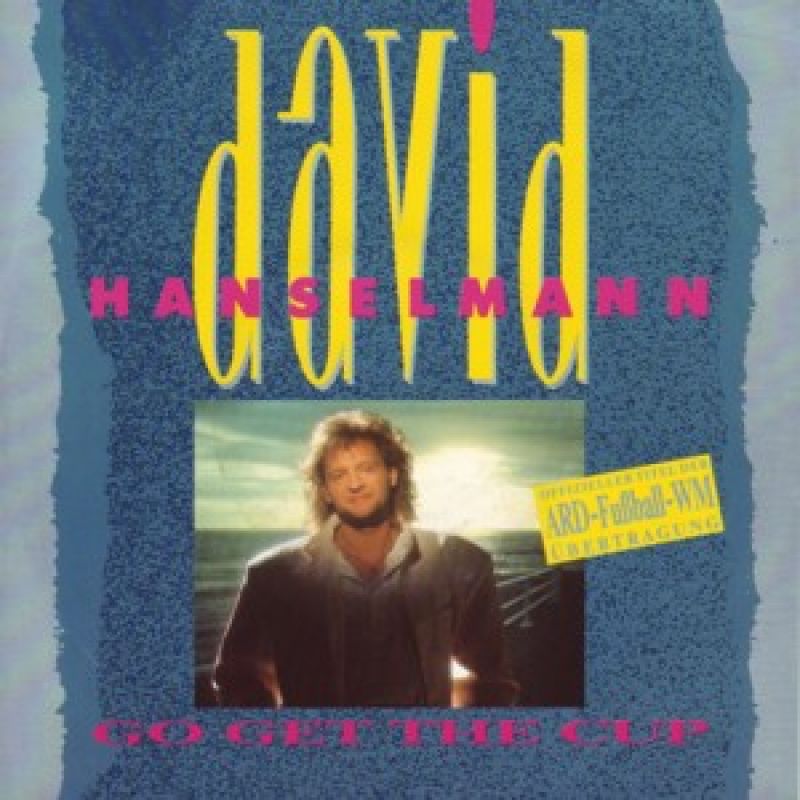 David Hanselmann - Go Get The Cup - hitparade.ch