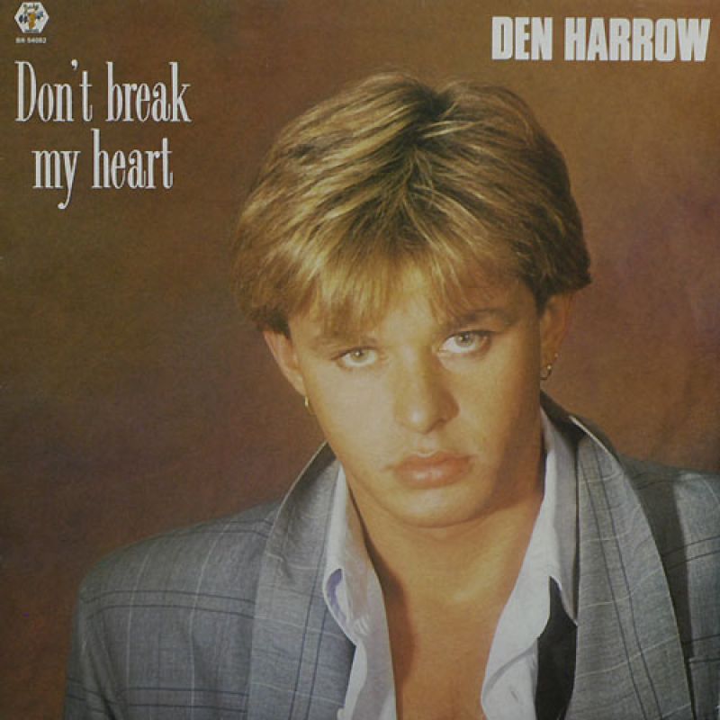Den Harrow - Don't Break My Heart - hitparade.ch