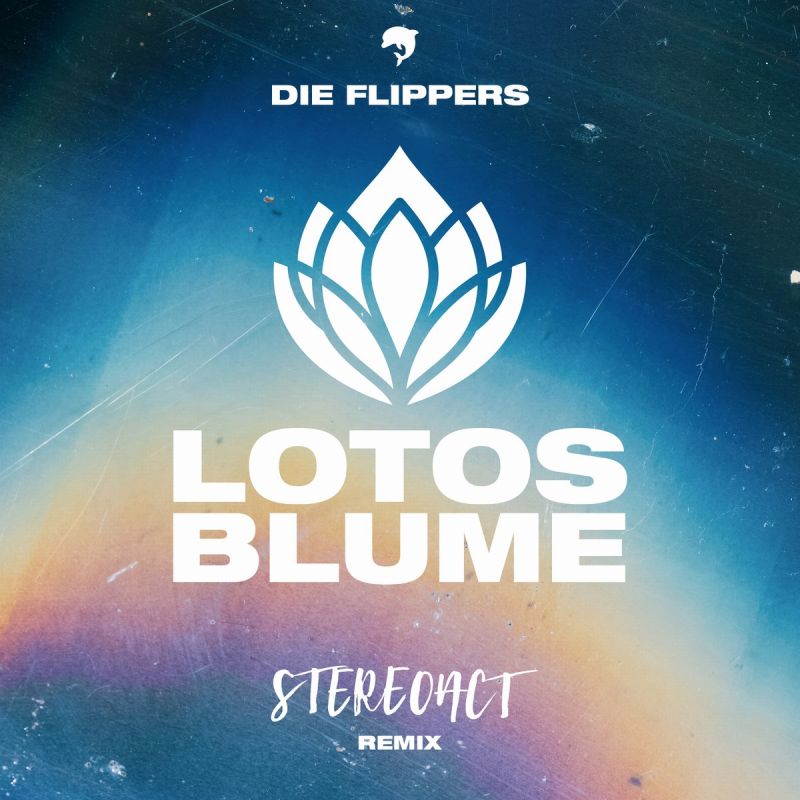 Die Flippers - Lotosblume (Stereoact Remix) - hitparade.ch