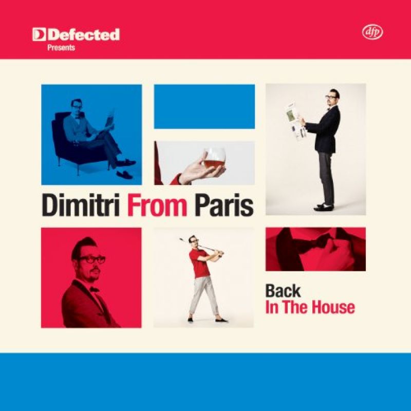 Dimitri From Paris - Back In The House - hitparade.ch