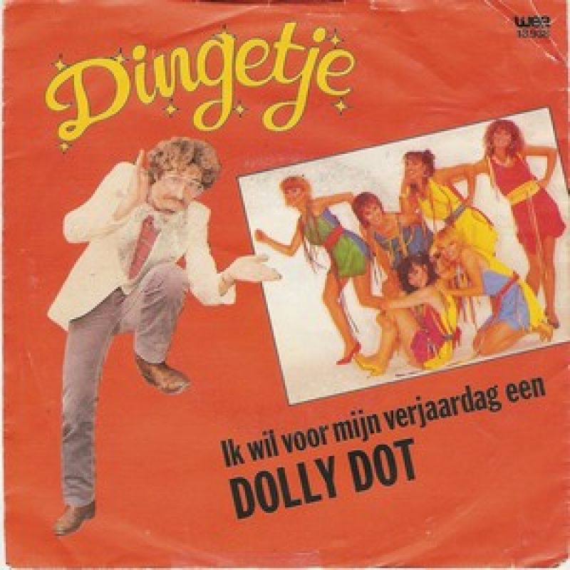 Dingetje - Ik wil voor mijn verjaardag een Dolly Dot - hitparade.ch