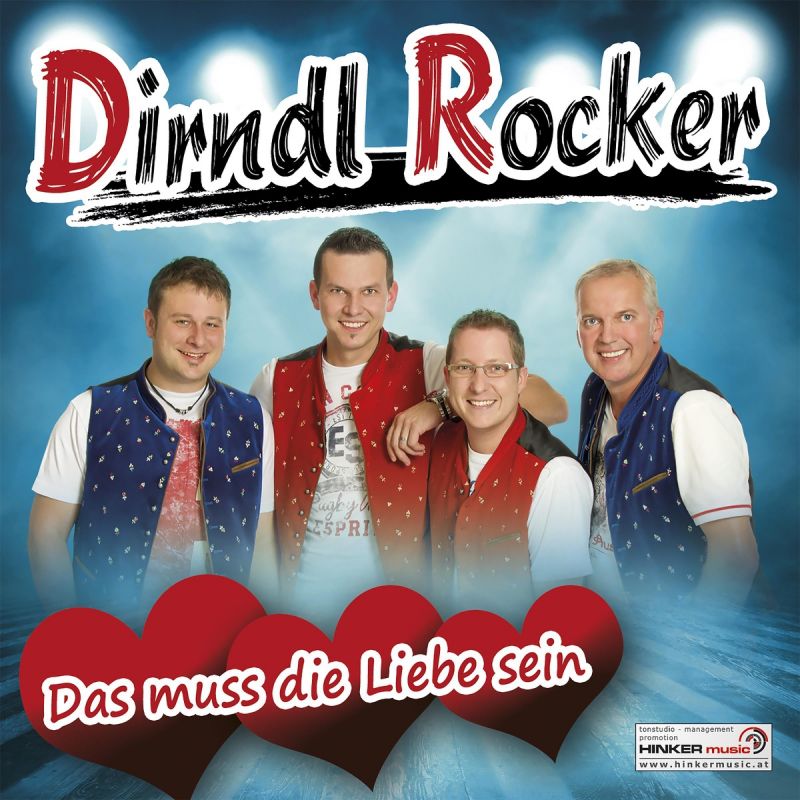 Dirndl Rocker - Das muss die Liebe sein - hitparade.ch