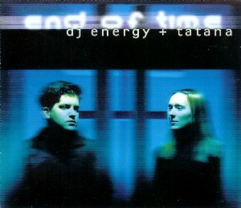 DJ Energy + Tatana - End Of Time - hitparade.ch