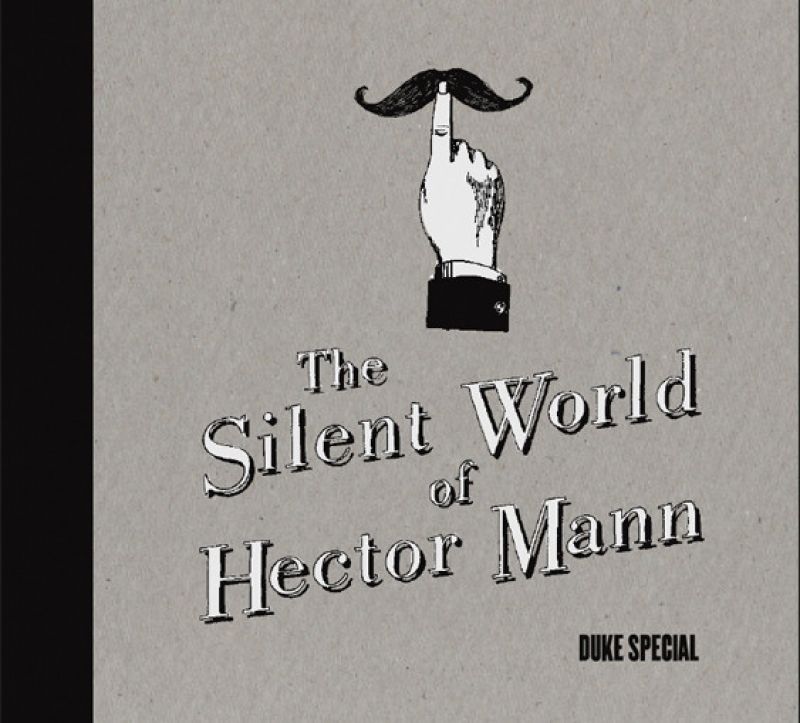 Duke Special - The Silent World Of Hector Mann - hitparade.ch