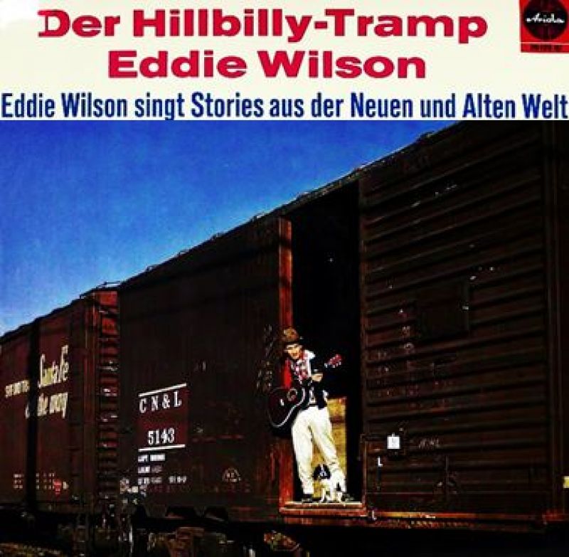 Eddie Wilson - Eddie Wilson singt Stories aus der neuen und alten Welt ...