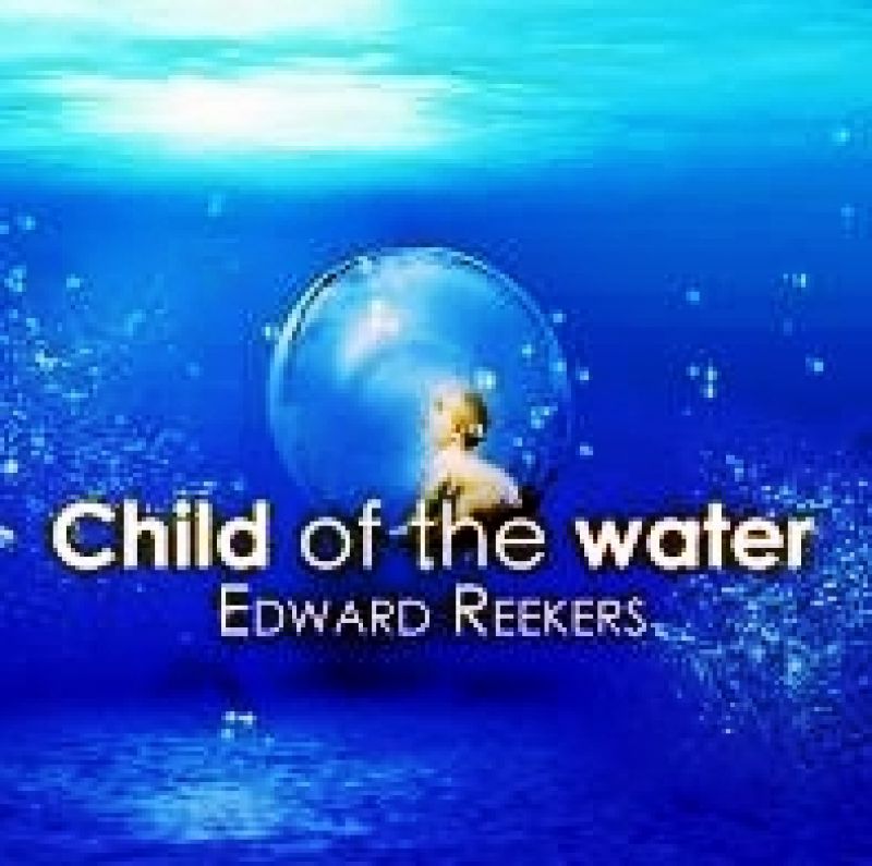 Edward Reekers - Child Of The Water - hitparade.ch