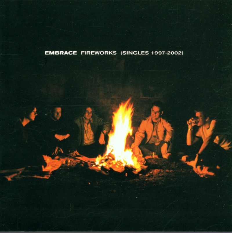 Embrace - Fireworks (Singles 1997-2002) - hitparade.ch