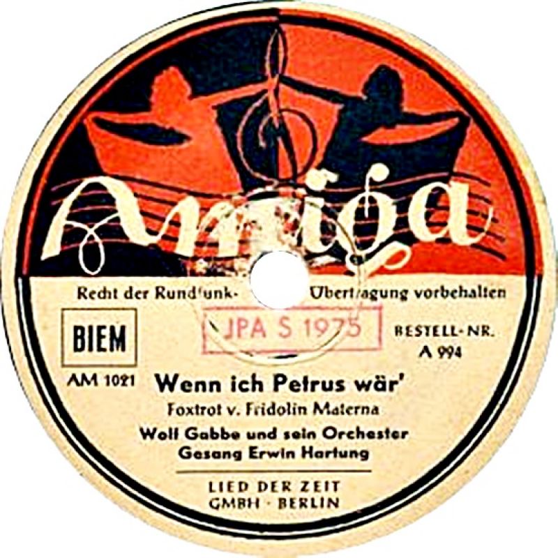 Erwin Hartung / Wolf Gabbe und sein Orchester - Wenn ich Petrus wär ...