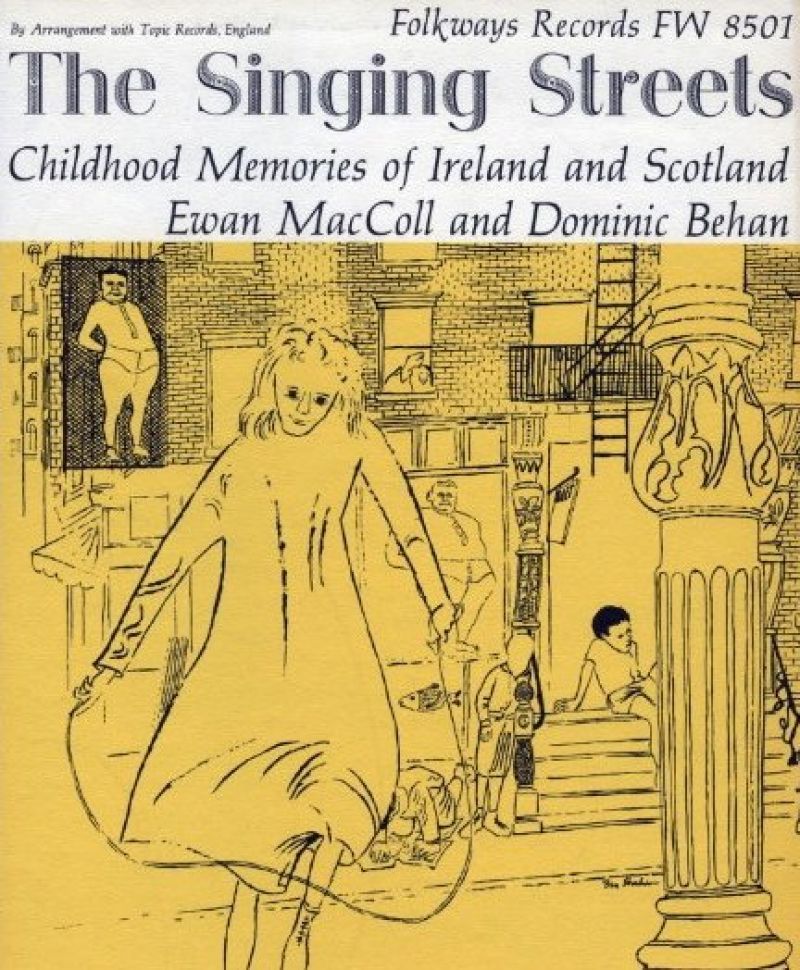 Ewan MacColl & Dominic Behan - The Singing Streets - Childhood Memories ...