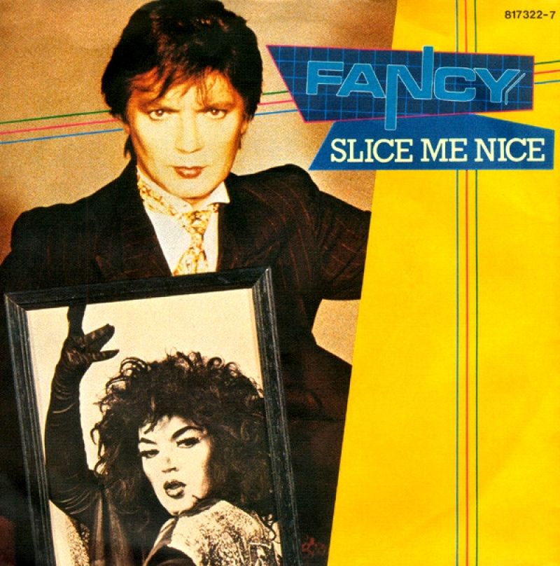 Fancy - Slice Me Nice - hitparade.ch